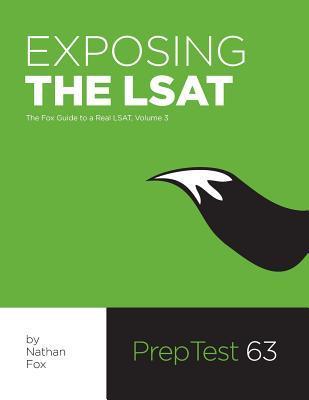 Exposing The LSAT: The Fox Guide to a Real LSAT, Volume 3: The Fox Test ...