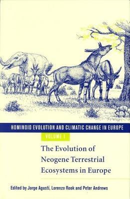 The Evolution of Neogene Terrestrial Ecosystems in Europe by Jorge ...