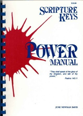 Scripture Keys Power Manual by June Newman Davis | Goodreads