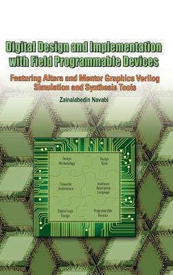 Digital Design and Implementation with Field Programmable Devices by ...
