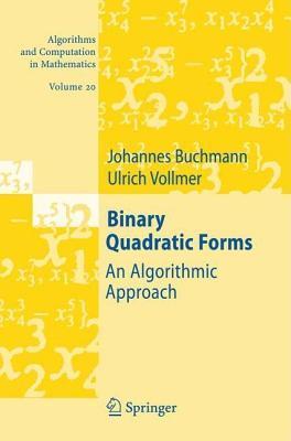 Binary Quadratic Forms: An Algorithmic Approach. Alogrithms and Computation in Mathematics ...