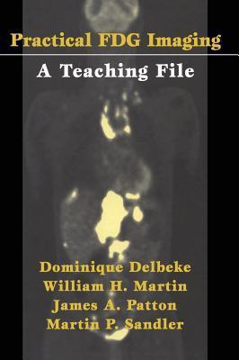 Practical FDG Imaging by Dominique Delbeke | Goodreads