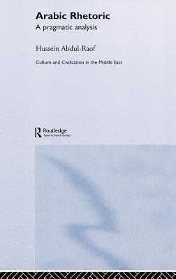 Arabic Rhetoric by Hussein Abdul-Raof | Goodreads
