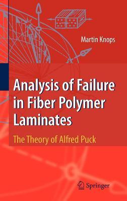 Analysis of Failure in Fiber Polymer Laminates: The Theory of Alfred ...