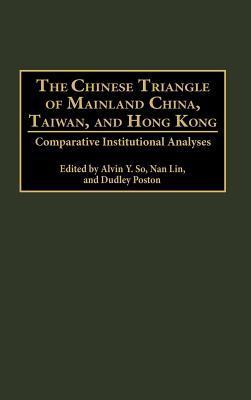 Chinese Triangle of Mainland China, Taiwan, and Hong Kong, The ...