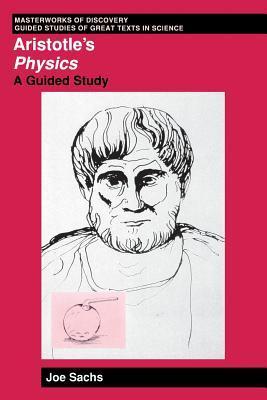 Aristotle's Physics: A Guided Study by Joe Sachs | Goodreads