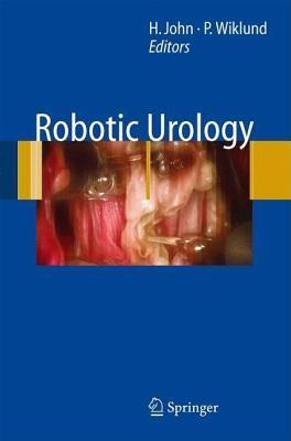 Robotic Urology by Hubert John | Goodreads