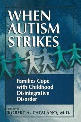 When Autism Strikes: Families Cope With Childhood Disintegrative ...