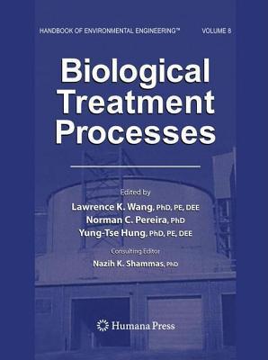 Biological Treatment Processes: Volume 8 by Nazih K. Shammas | Goodreads