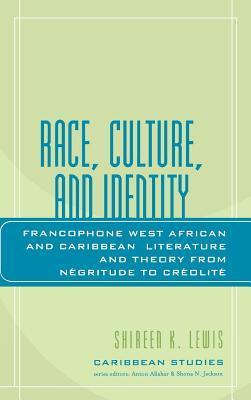 Race, Culture, and Identity by Shireen K. Lewis | Goodreads