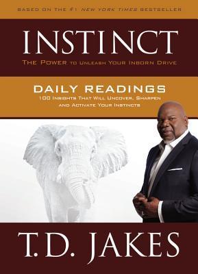 INSTINCT Daily Readings: 100 Insights That Will Uncover, Sharpen and ...