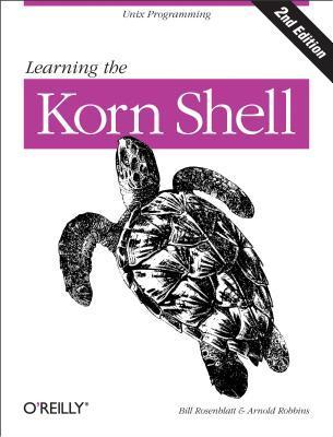 Learning the Korn Shell by Arnold Robbins | Goodreads