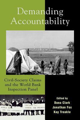 Demanding Accountability: Civil Society Claims and the World Bank ...