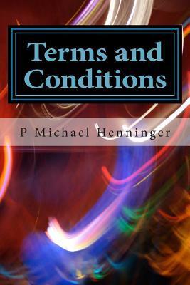 Terms and Conditions by P. Michael Henninger | Goodreads