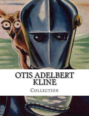Otis Adelbert Kline Collection by Otis Adelbert Kline | Goodreads
