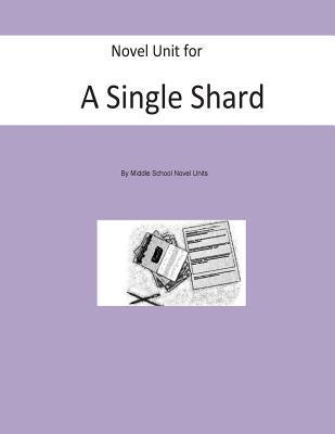 Novel Unit for a Single Shard by Novel Units, Inc. | Goodreads