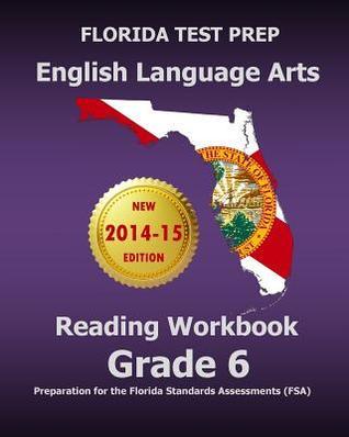 Florida Test Prep English Language Arts Reading Grade 6: Preparation ...