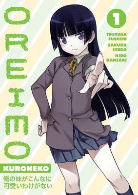 Oreimo: Kuroneko Volume 1 (Oreimo: Kuroneko, #1) by Tsukasa Fushimi ...