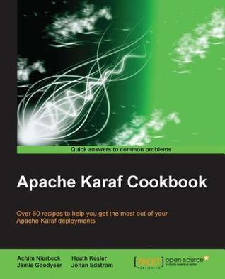 Apache Karaf Cookbook by Achim Nierbeck | Goodreads