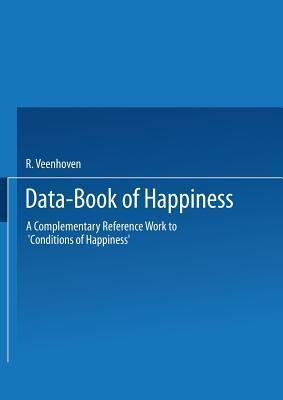 Data-Book of Happiness: A Complementary Reference Work to ‘Conditions ...