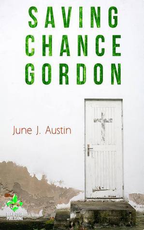 Saving Chance Gordon by June J. Austin | Goodreads