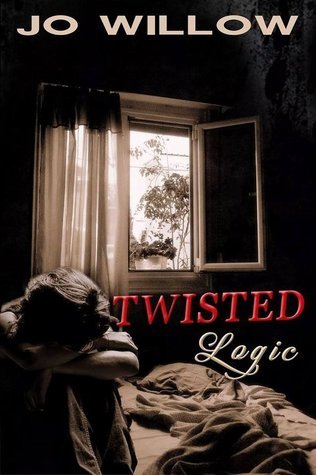 Twisted Logic (Twist, #3) by Jo Willow | Goodreads