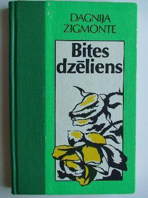 Bites dzēliens by Dagnija Zigmonte | Goodreads