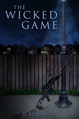 The Wicked Game by R.M. Smith | Goodreads