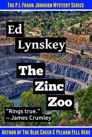 The Zinc Zoo (P.I. Frank Johnson #5) by Ed Lynskey | Goodreads