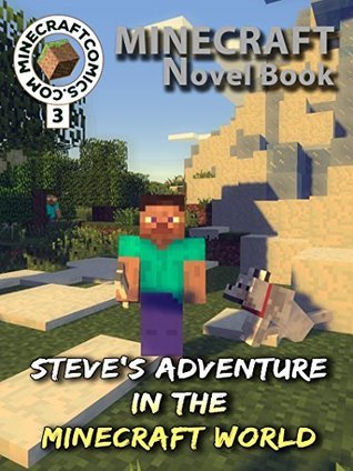 Steve's Adventure In The Minecraft World: Minecraft Novels Comics Books ...