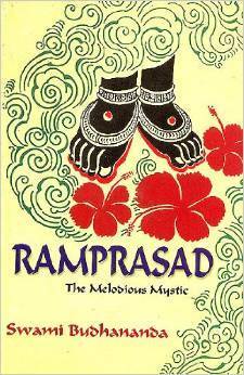 Ramprasad: The Melodious Mystic by Budhananda | Goodreads