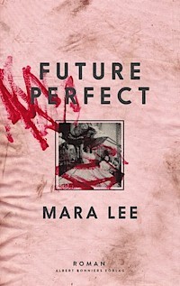 Future perfect by Mara Lee | Goodreads