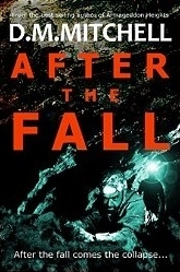 After the fall by D.M. Mitchell | Goodreads