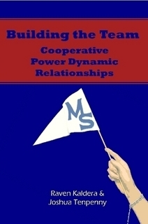 Building the Team: Cooperative Power Dynamic Relationships by Raven ...