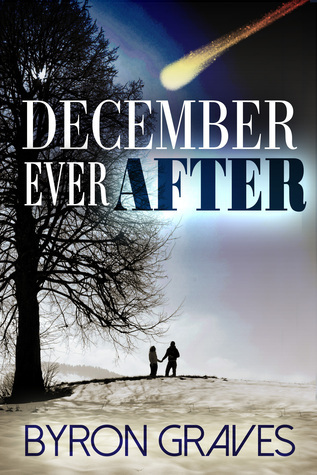 December Ever After by Byron Graves | Goodreads