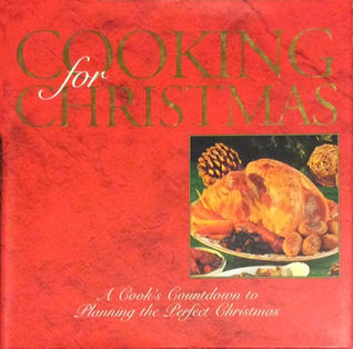 Cooking For Christmas by Unknown | Goodreads