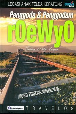 Penggoda Penggodam r0eWy0: Haluan di Tiga Benua by Mohd Fudzail Mohd ...