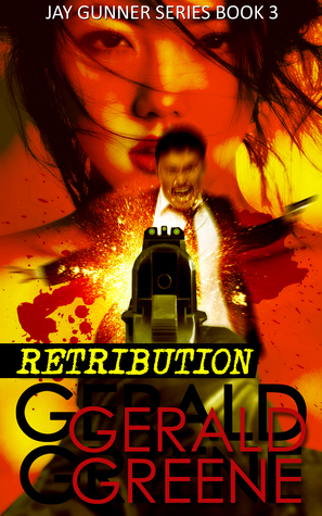 Retribution by Gerald Greene | Goodreads