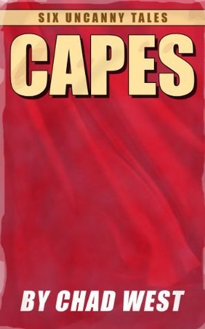 Capes by Chad West | Goodreads