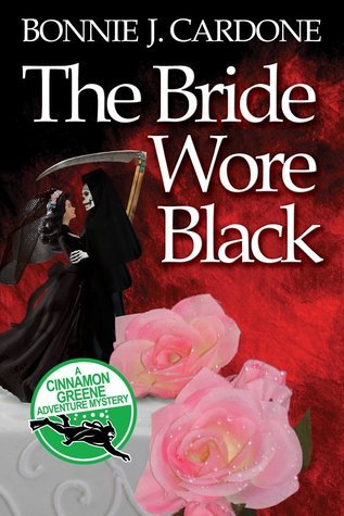 The Bride Wore Black by Bonnie J. Cardone | Goodreads