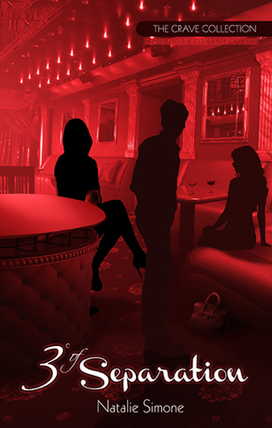 Three Degrees Of Separation by Natalie Simone | Goodreads