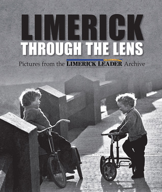 Limerick Through the Lens - Pictures from the Limerick Leader Archive ...