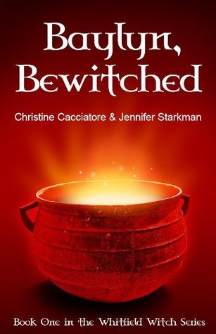 Baylyn, Bewitched by Christine Cacciatore | Goodreads