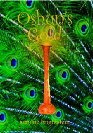 Oshun's Gold by Simone Brightstein | Goodreads