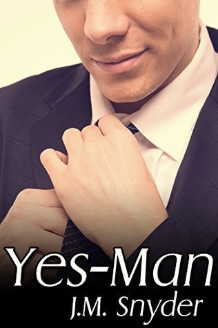 Yes-Man by J.M. Snyder | Goodreads