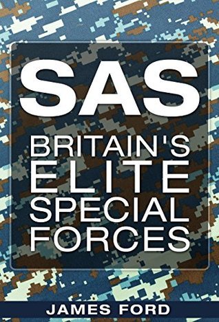 SAS: The Elite Special Air Service by Eric Adams | Goodreads