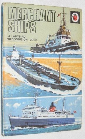 Merchant Ships by David Carey | Goodreads