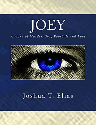 JoEy by Joshua Elias | Goodreads