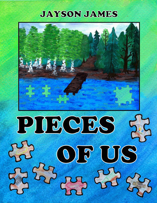 Pieces of Us by Jayson James | Goodreads