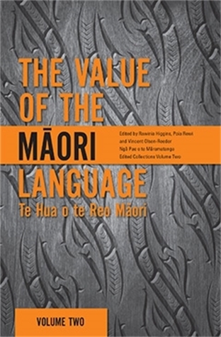 The Value of the Māori Language Te Hua o te Reo Māori by Rawinia ...
